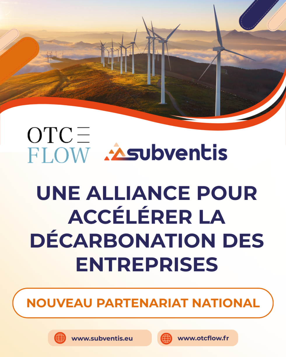 OTC FLOW & SUBVENTIS unissent leurs expertises pour booster la ...